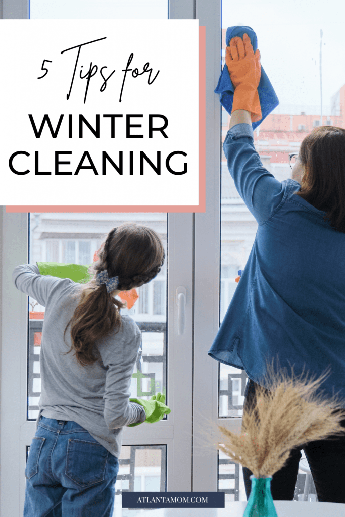 Don't Wait for Spring, 5 Tips for Winter Cleaning